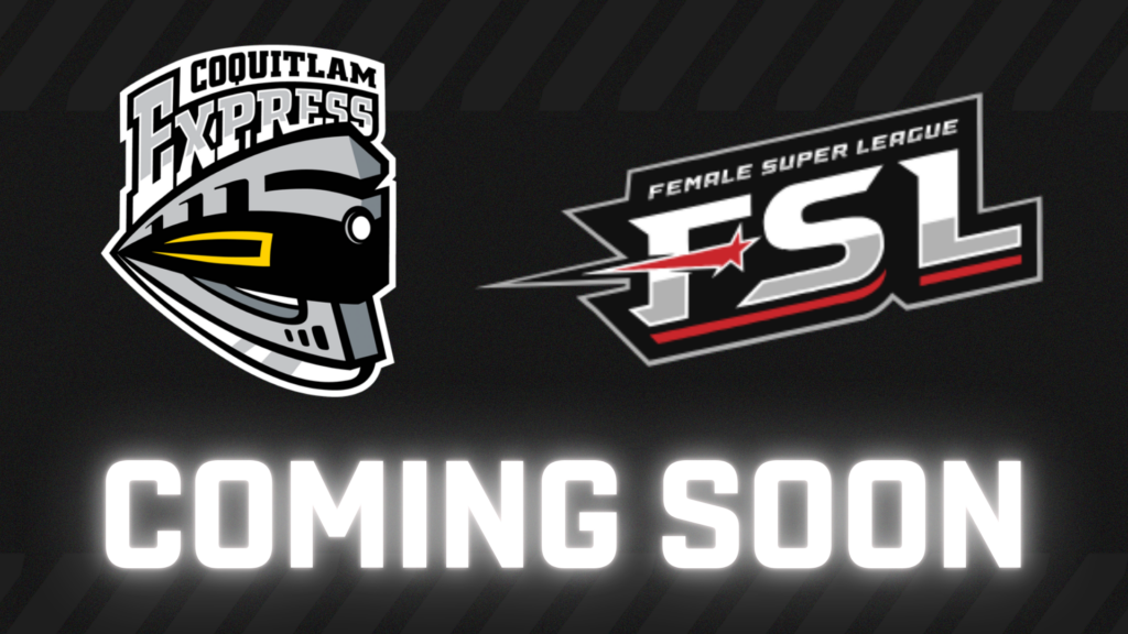 Coquitlam Express Awarded FSL Franchise for 2025-26 Season | Coquitlam ...