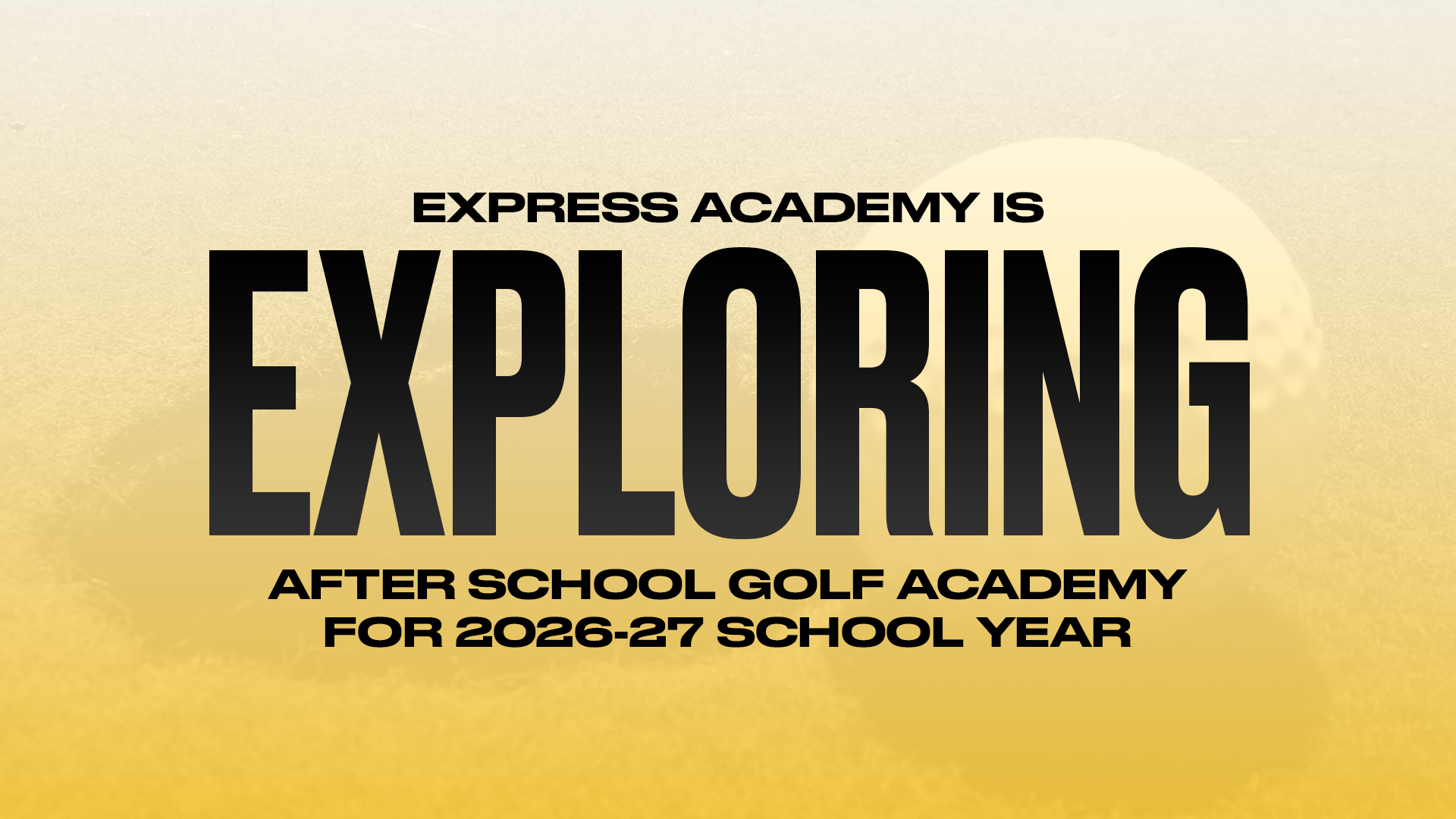 Express Academy Exploring After-School Golf Academy for 2026–2027 ...